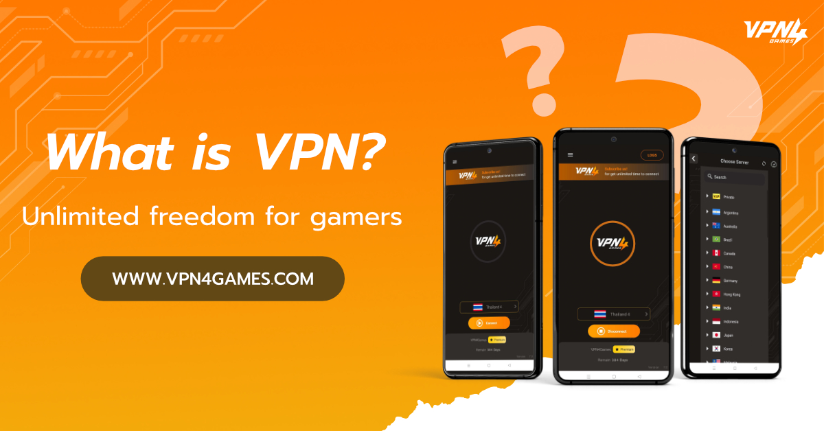 WHAT IS VPN | VPN4Games